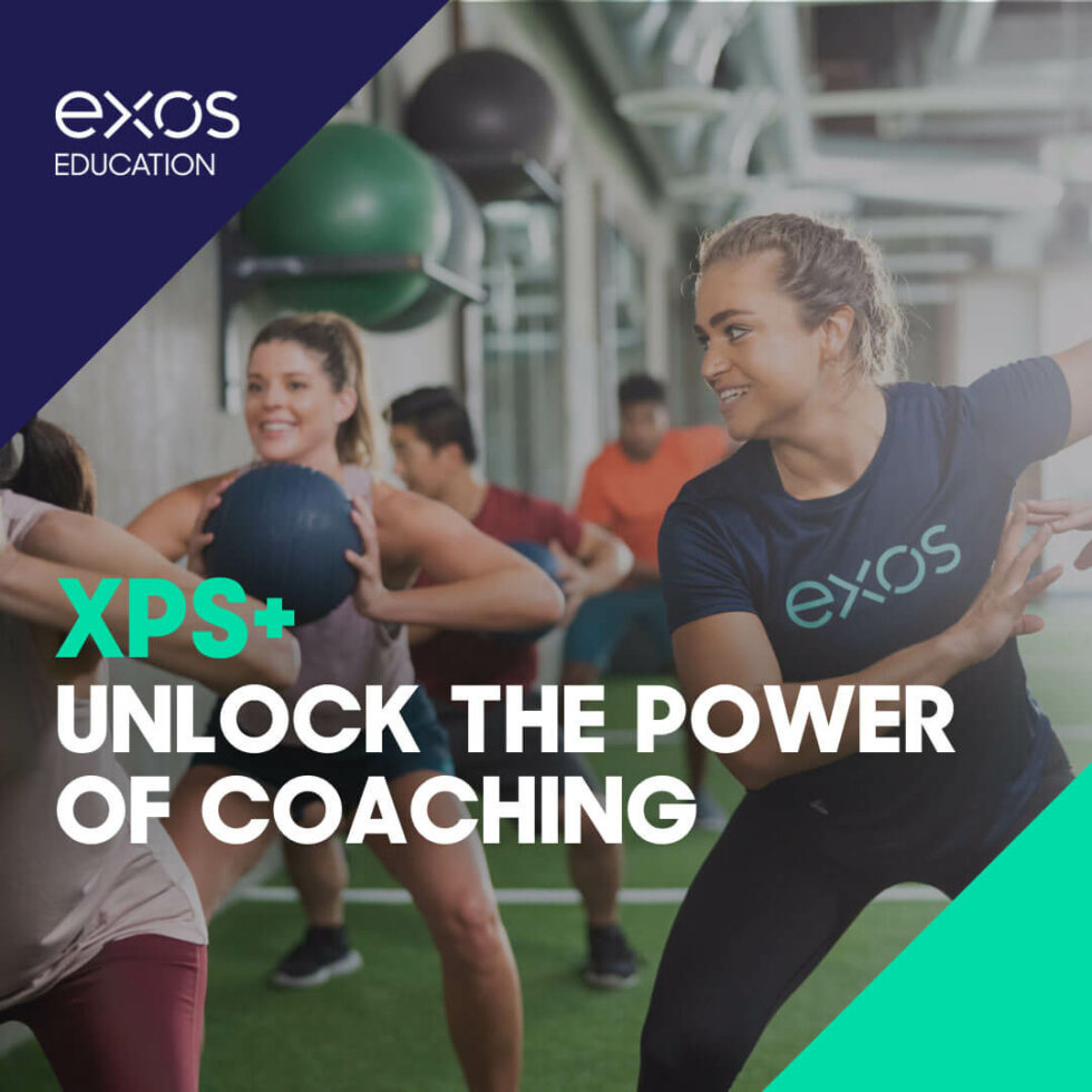 EXOS XPS+ Coaching Course: Master Client Relationship Skills